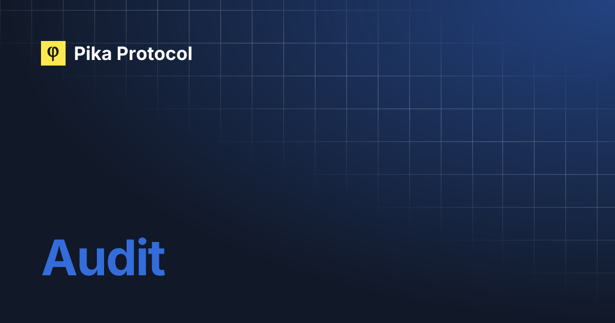 Audit | Pika Protocol